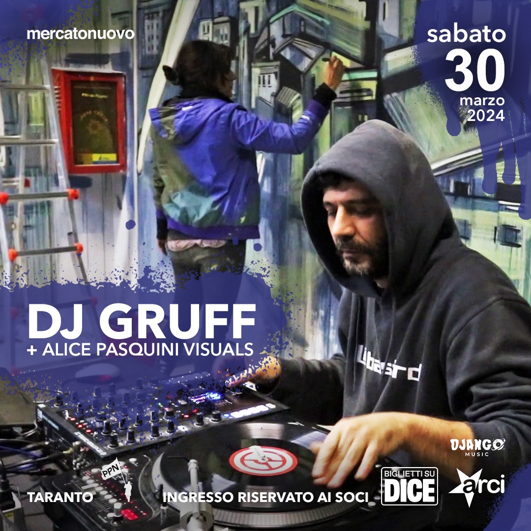 Taranto (TA) 30.03.2024 - DJ Gruff & Alice Pasquini (live + visuals ...